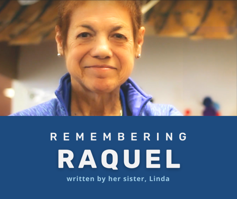Remembering Raquel - Developmental Pathways